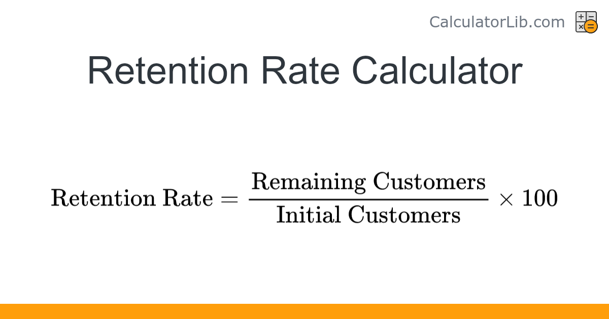 Retention Rate Calculator - Online Calculator
