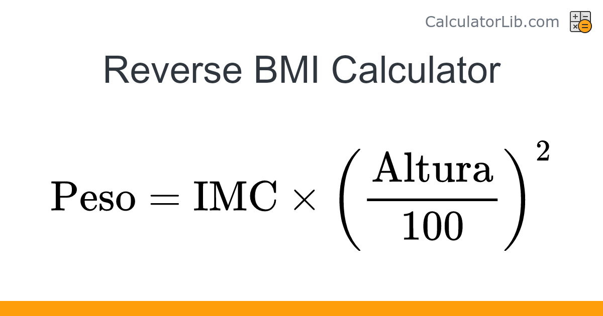 Reverse BMI Calculator - Calculadora en línea