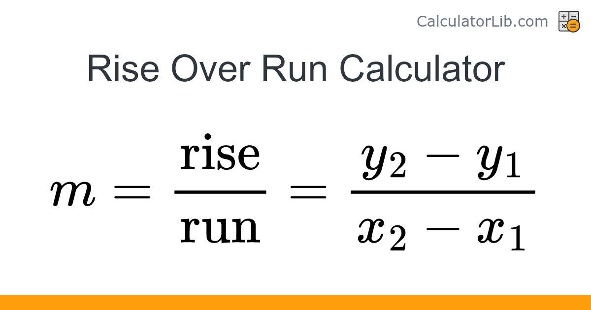 Rise Over Run Calculator - Online Calculator