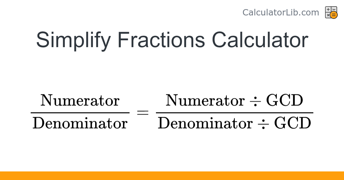 Simplify Fractions Calculator Online Calculator