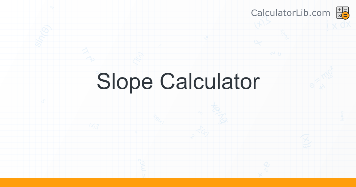 Slope Calculator - Online Calculator