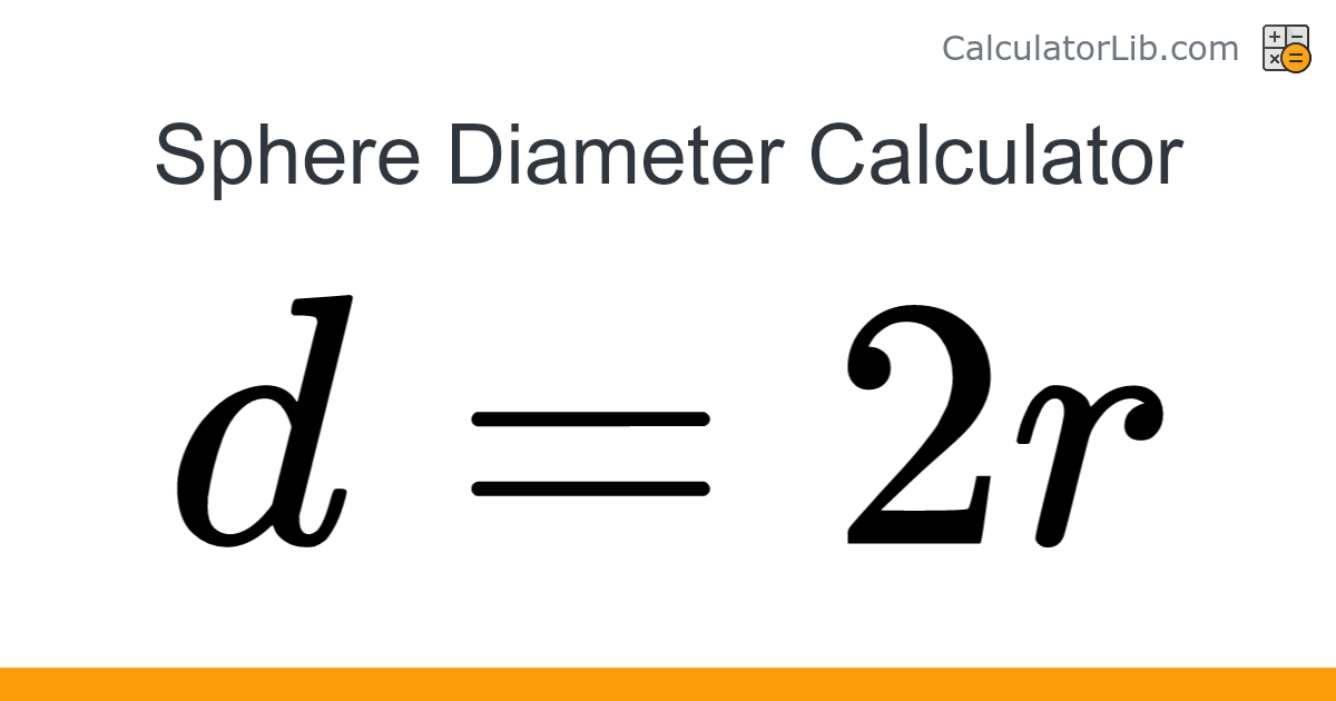 Sphere Diameter Calculator - Online Calculator