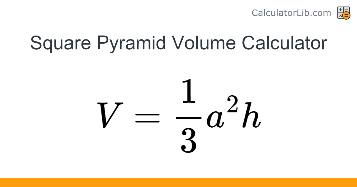 Square Pyramid Volume Calculator - Online Calculator Square Pyramid Volume Calculator - Online Calculator