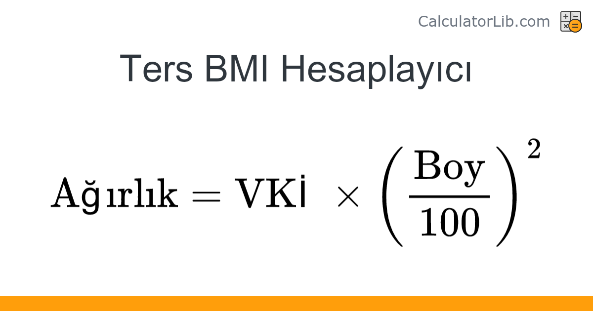 Ters BMI Hesaplayıcı - Çevrimiçi Hesaplayıcı Ters BMI Hesaplayıcı - Çevrimiçi Hesaplayıcı