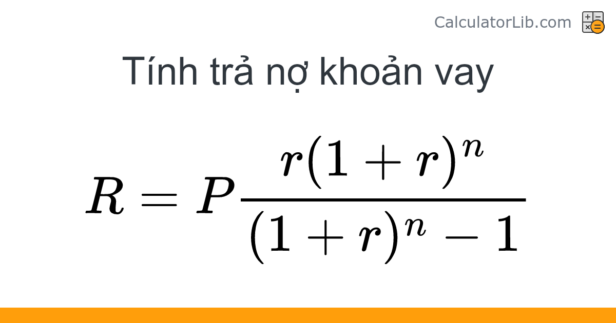 Tính trả nợ khoản vay - Tính toán online