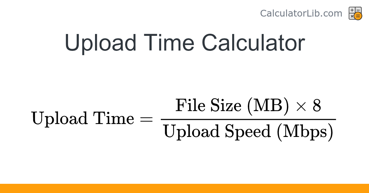 Upload Time Calculator - 在线计算器