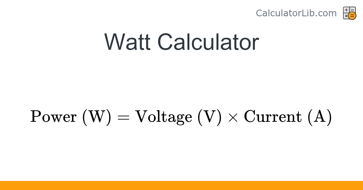 Watt Calculator - Online Calculator