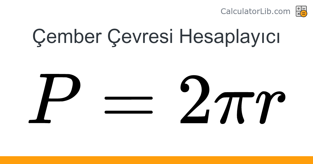 Çember Çevresi Hesaplayıcı - Çevrimiçi Hesaplayıcı