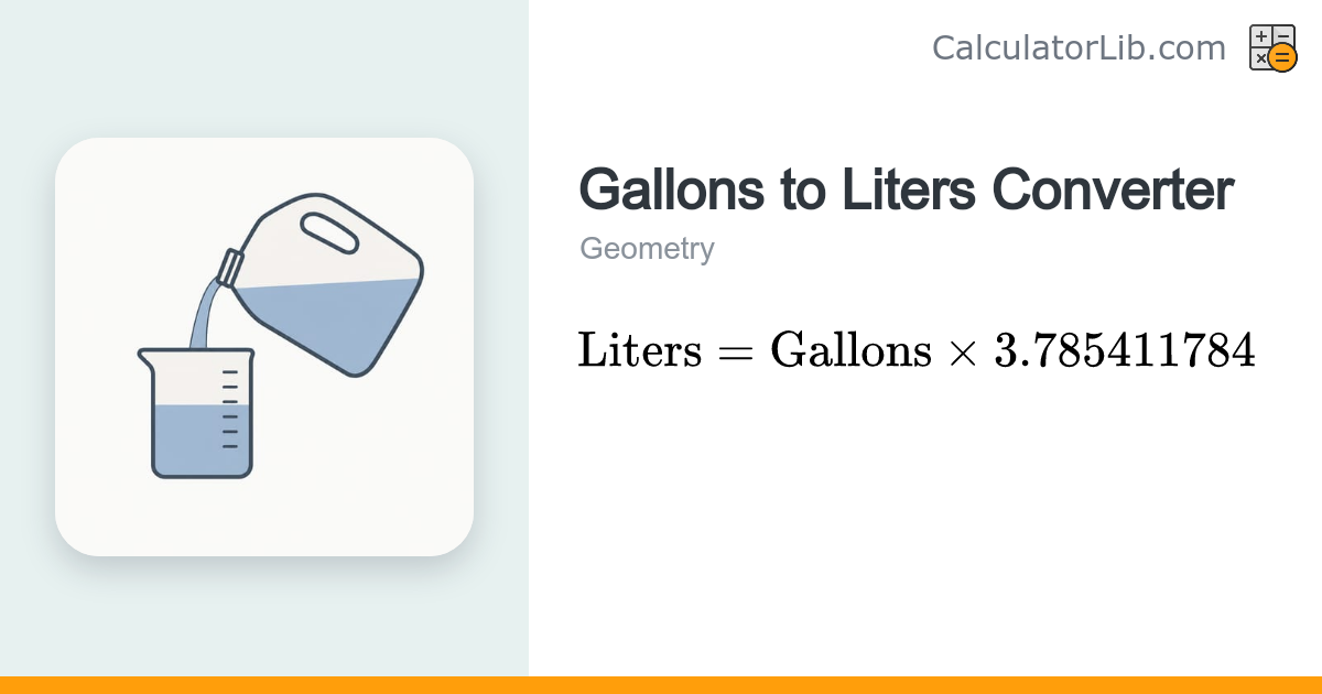 Gallons to Liters Converter | gal to L Calculator - CalculatorLib