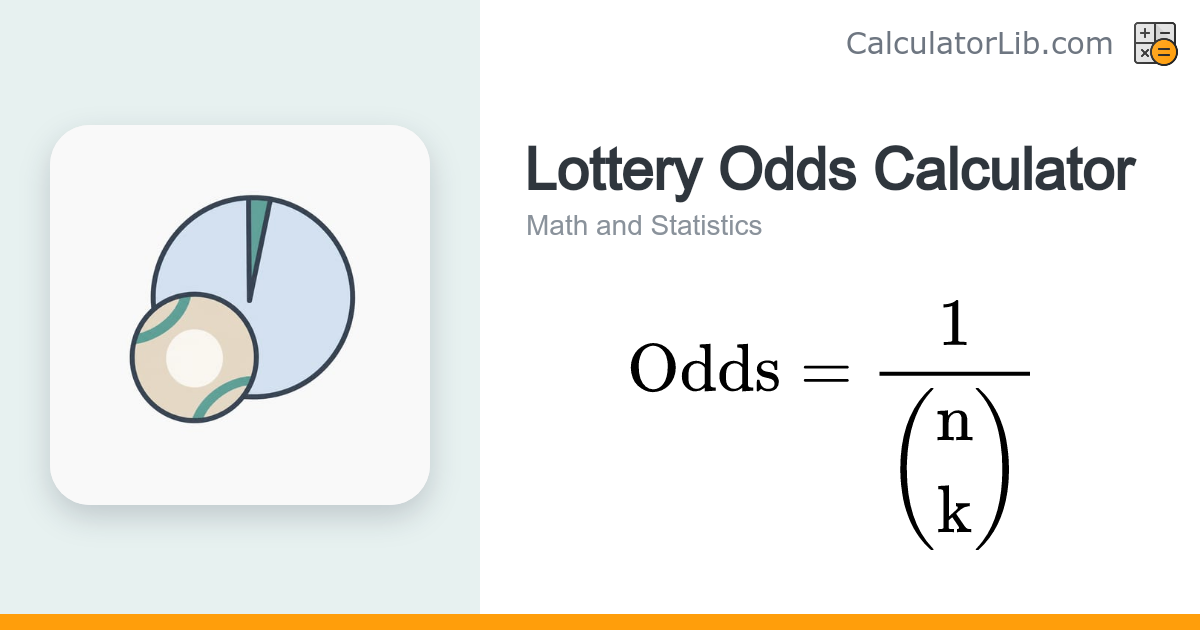 Lottery Odds Calculator — Jackpot Probability - CalculatorLib