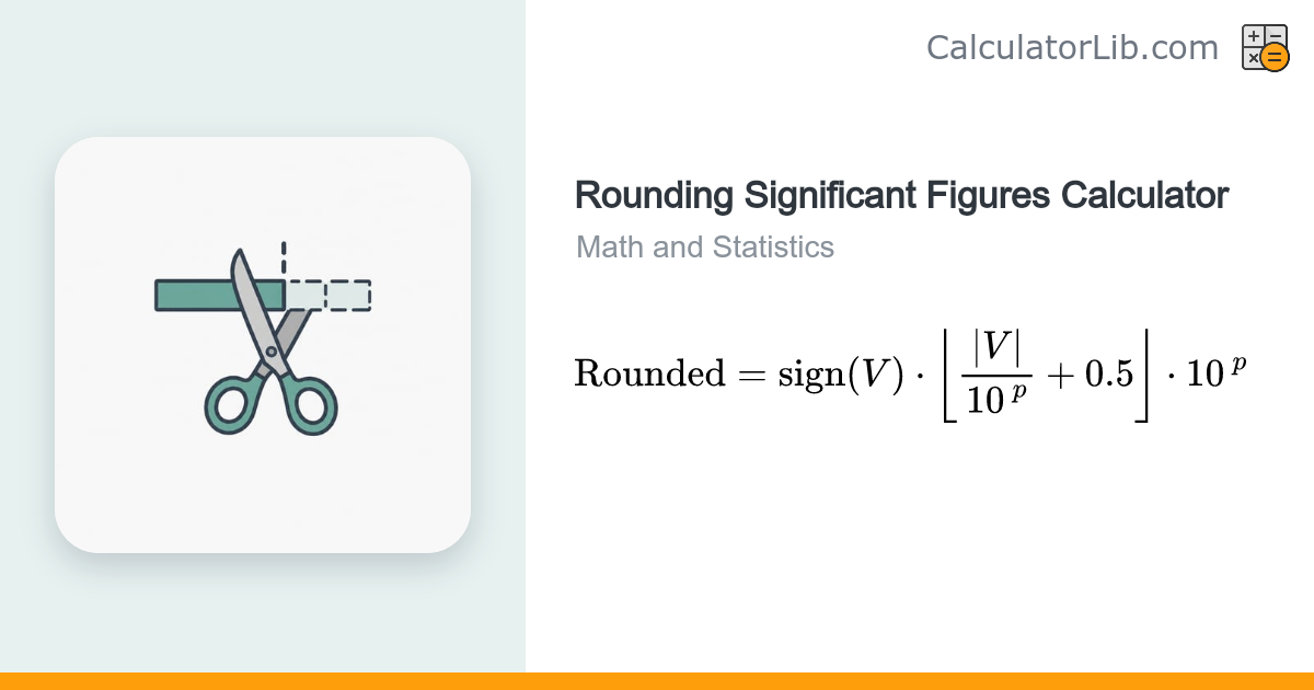 Rounding Significant Figures Calculator - CalculatorLib